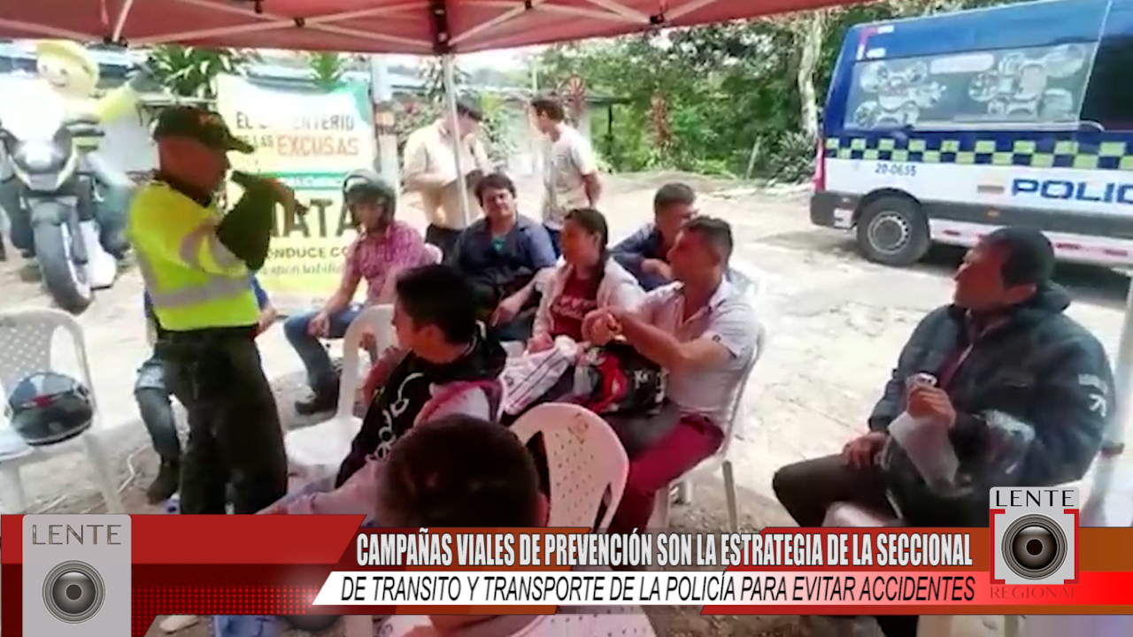 CAMPAÑAS VIALES DE PREVENCIÓN SON LA ESTRATEGIA DE LA SECCIONAL DE TRANSITO Y TRANSPORTE DE LA ...