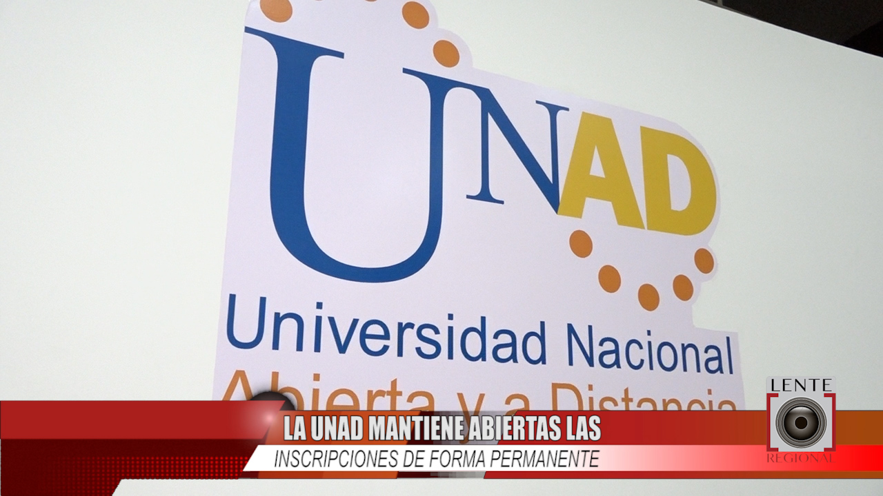 LA UNAD MANTIENE ABIERTAS LAS INSCRIPCIONES DE FORMA PERMANENTE ...