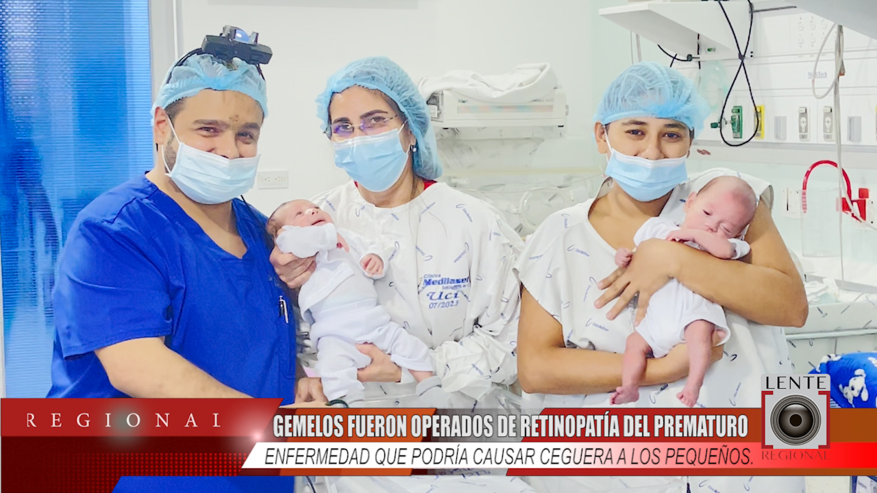 Gemelos fueron operados de retinopatía del prematuro, enfermedad que ...