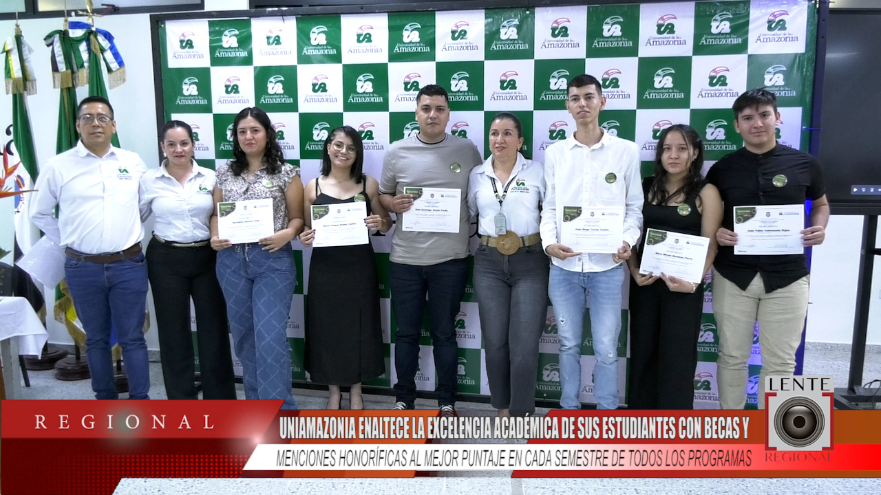 Uniamazonia enaltece el talento y la excelencia académica de sus ...